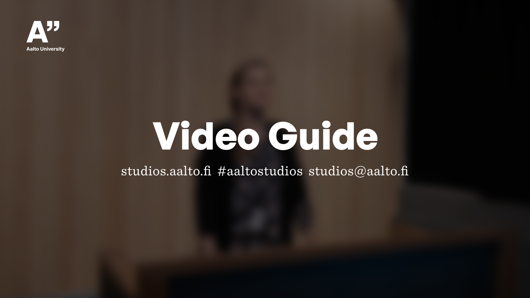 Self-service Studio Video Guide – Aalto Studios at Aalto University